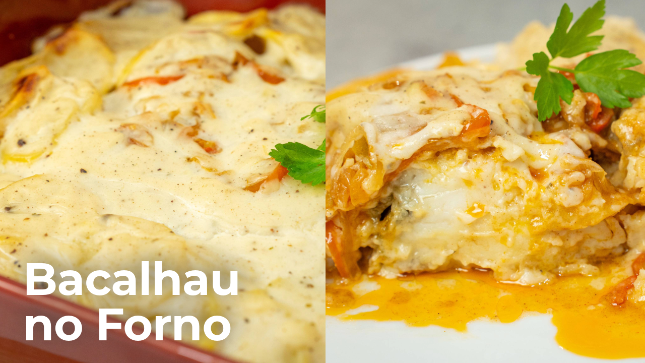 Bacalhau Gratinado no Forno com Bechamel - Momentos Doces e Salgados